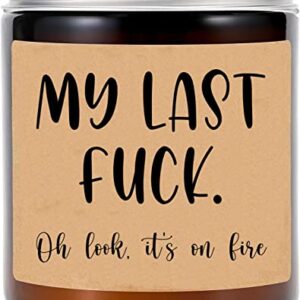 Averaze Fairys Gift My Last Fuck Oh Look Its On Fire Candle Gifts for Her, Him Funny Gifts for Women, Gifts for Men Best Friend, Friend Gifts Lavender 8oz