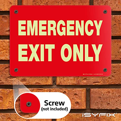 iSYFIX Emergency Exit Only Signs – 1 Pack 10x7 Inch – 100% Rust Free .040 Aluminum Signs, Glow in the Dark Laminated for Ultimate UV, Weather, Scratch, Water and Fade Resistance, Indoor and Outdoor