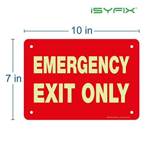 iSYFIX Emergency Exit Only Signs – 1 Pack 10x7 Inch – 100% Rust Free .040 Aluminum Signs, Glow in the Dark Laminated for Ultimate UV, Weather, Scratch, Water and Fade Resistance, Indoor and Outdoor