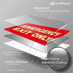 iSYFIX Emergency Exit Only Signs – 1 Pack 10x7 Inch – 100% Rust Free .040 Aluminum Signs, Glow in the Dark Laminated for Ultimate UV, Weather, Scratch, Water and Fade Resistance, Indoor and Outdoor