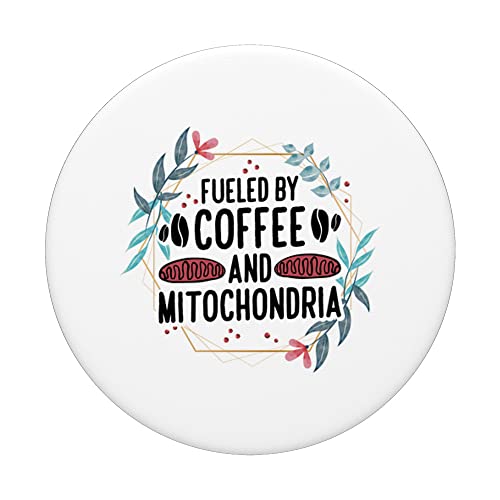 Fueled By Coffee And Mitochondria Biology Teacher PopSockets Swappable PopGrip