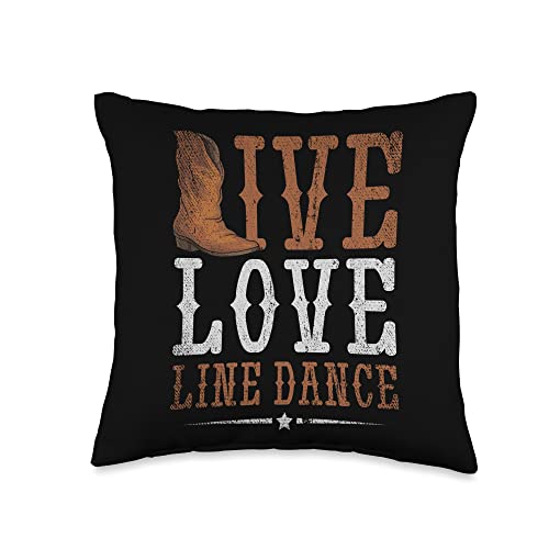 Line Dancing Line Dancer Gift Idea Dancer Country Cowboy Boots Live Love Line Dance Throw Pillow, 16x16, Multicolor