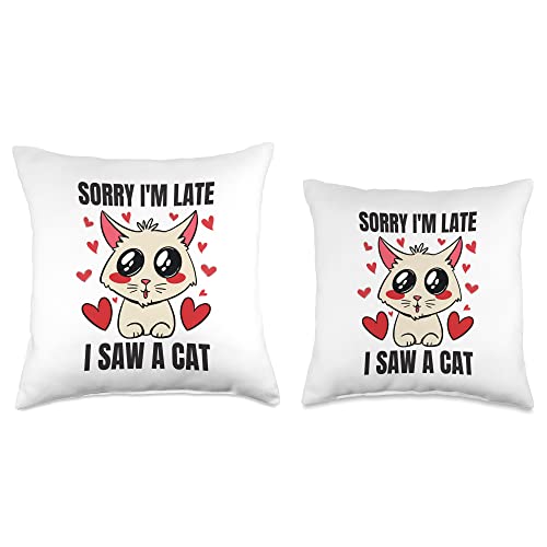 Funny Cat Lover Crazy Cat Lady Pet Owner Kitty Gif Sorry I'm Late I Saw Kitten Cute Cat Mom Meow Pet Throw Pillow, 16x16, Multicolor