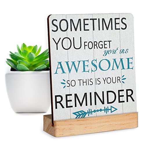 Inspirational Quotes Desk Decor Gifts for Women Sometimes You Forget You Are Awesome Office Motivational Desk Decor Best Friend Encouragement Cheer up Gifts Office Inspiration Plaque Desk Decor