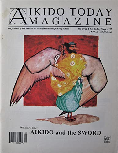 August/September 1992 Aikido Today Magazine Weapons Of Aikido