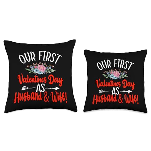 Inspirational Marriage Saying Valentines Day Lover Our First Valentines Day As Husband and Wife Married Couple Throw Pillow, 16x16, Multicolor