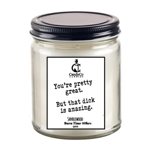 You're pretty great, Gift for Him, Anniversary Gift, Scented Candle, Gag Gift, Funny boyfriend gift, Husband Gifts, Funny Candles, Dick pussy