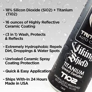 Titanium Ti02 + Silicon Dioxide Si02 High Reflective Ceramic Spray Car Polish Advanced Clear Coat & Paint Protection-Viking Shield Titanium Speed Detailer (16 oz.)