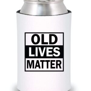 Old Lives Matter Funny Can Cooler