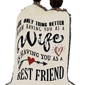 Pure Country Weavers Only Thing Better Wife Best Friend Blanket - Gift Tapestry Throw Woven from Cotton - Made in The USA (72x54)