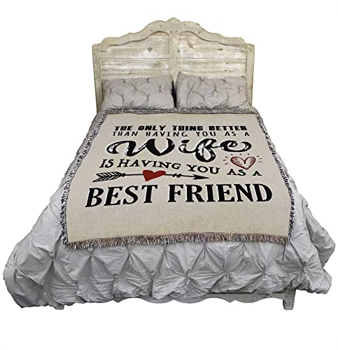 Pure Country Weavers Only Thing Better Wife Best Friend Blanket - Gift Tapestry Throw Woven from Cotton - Made in The USA (72x54)