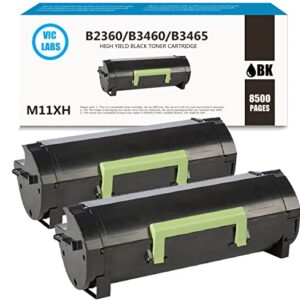 Compatible B2360 M11XH Toner Cartridge Replacement for Dell B2360dn Toner Cartridge B2360 B3460 B3465 B2360d B2360dn B3460dn B3465dn B3465dnf 2360d 3460dn(Black,2 Packs)