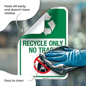 Recycle Only No Trash Sign, 10x7 Inches, 4 Mil Vinyl Decal Stickers Weather Resistant, Made in USA by Sigo Signs