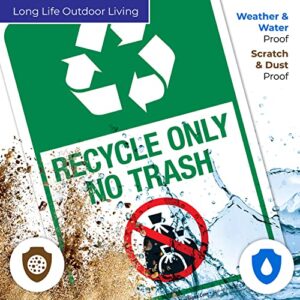 Recycle Only No Trash Sign, 10x7 Inches, 4 Mil Vinyl Decal Stickers Weather Resistant, Made in USA by Sigo Signs