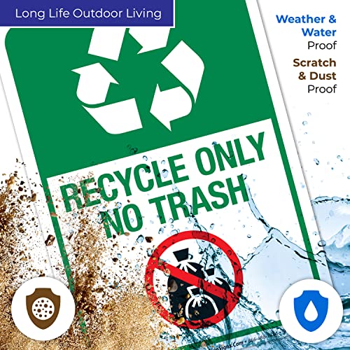 Recycle Only No Trash Sign, 10x7 Inches, 4 Mil Vinyl Decal Stickers Weather Resistant, Made in USA by Sigo Signs