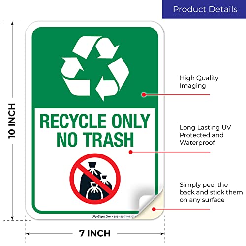 Recycle Only No Trash Sign, 10x7 Inches, 4 Mil Vinyl Decal Stickers Weather Resistant, Made in USA by Sigo Signs