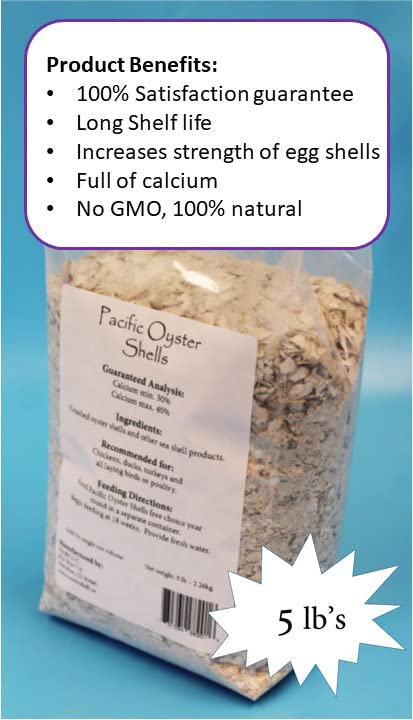 Pacific Oyster Shells - Crushed Oyster Shell Calcium Supplement for Egg-Laying Poultry (Chickens & Ducks) 5lb