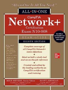 comptia network+ certification all-in-one exam guide, eighth edition (exam n10-008)