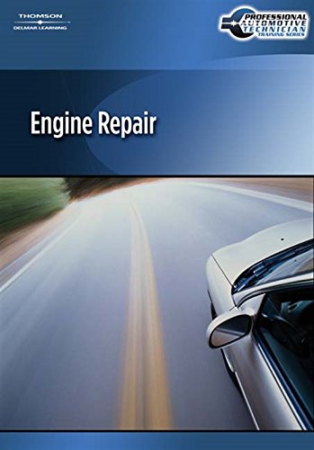 Engine Repair (Professional Automotive Technician Training Series)