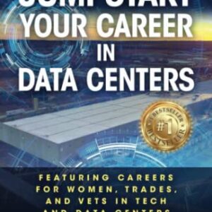 Jumpstart Your Career in Data Centers: Featuring Careers for Women, Trades, and Vets in Tech and Data Centers