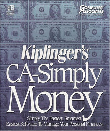 Kiplinger's CA-Simply Money - Simply the Fastest, Smartest, Easiest Software to Manage Your Personal Finances by Computer Associates (Windows 3.1 Compatible)