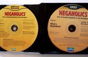 Negaholics: How to Handle Negativity in the Workplace (Three DVDs and Interactive Software Disc)