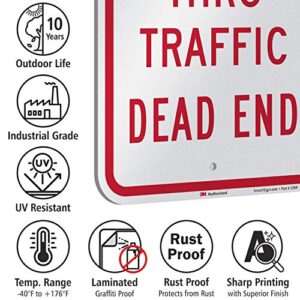 SmartSign-K-5855-EG "No Thru Traffic, Dead End" Sign | 12" x 18" 3M Engineer Grade Reflective Aluminum - Red on White