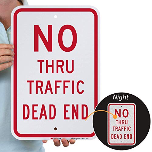 SmartSign-K-5855-EG "No Thru Traffic, Dead End" Sign | 12" x 18" 3M Engineer Grade Reflective Aluminum - Red on White