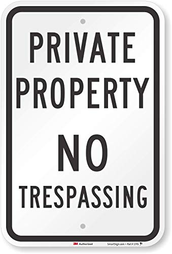 SmartSign - T1-1072-DG_12x18 "Private Property - No Trespassing" Sign | 12" x 18" 3M Diamond Grade Reflective Aluminum Black on White