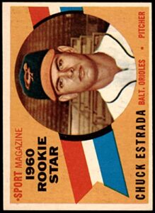 1960 topps # 126 rookie star chuck estrada baltimore orioles (baseball card) ex orioles