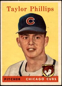 1958 topps # 159 taylor phillips chicago cubs (baseball card) ex cubs