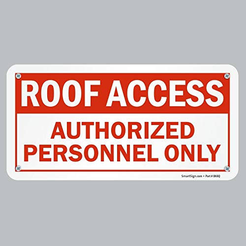 SmartSign - S-8839-PL-05x10 “Roof Access - Authorized Personnel Only” Sign | 5" x 10" Plastic