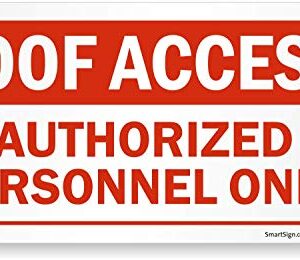 SmartSign - S-8839-PL-05x10 “Roof Access - Authorized Personnel Only” Sign | 5" x 10" Plastic