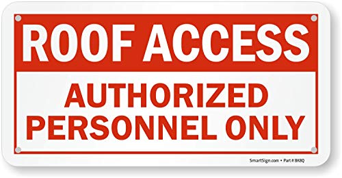 SmartSign - S-8839-PL-05x10 “Roof Access - Authorized Personnel Only” Sign | 5" x 10" Plastic