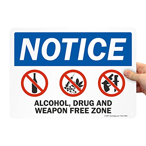 SmartSign "Notice - Alcohol, Drug, Weapon Free Zone" Sign | 10" x 14" Plastic