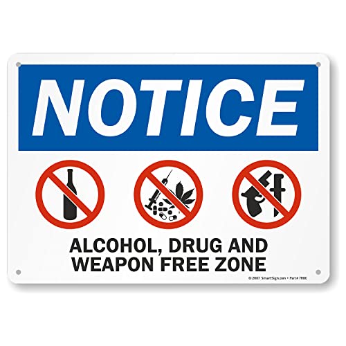 SmartSign "Notice - Alcohol, Drug, Weapon Free Zone" Sign | 10" x 14" Plastic