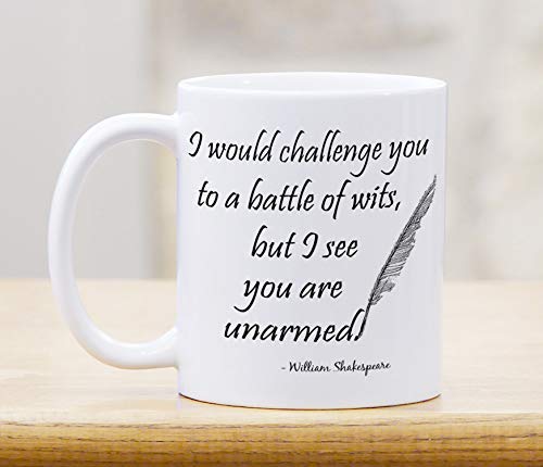 Shakespeare Quote Coffee Mug - Battle of Wits Quote - English Teacher Gift Snarky