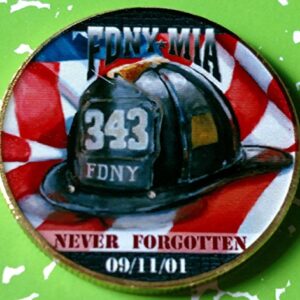 9/11 New York FDNY Fire Department Never Forgotten Colorized Challenge Art Coin