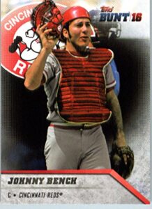 2016 topps bunt #185 johnny bench cincinnati reds baseball card