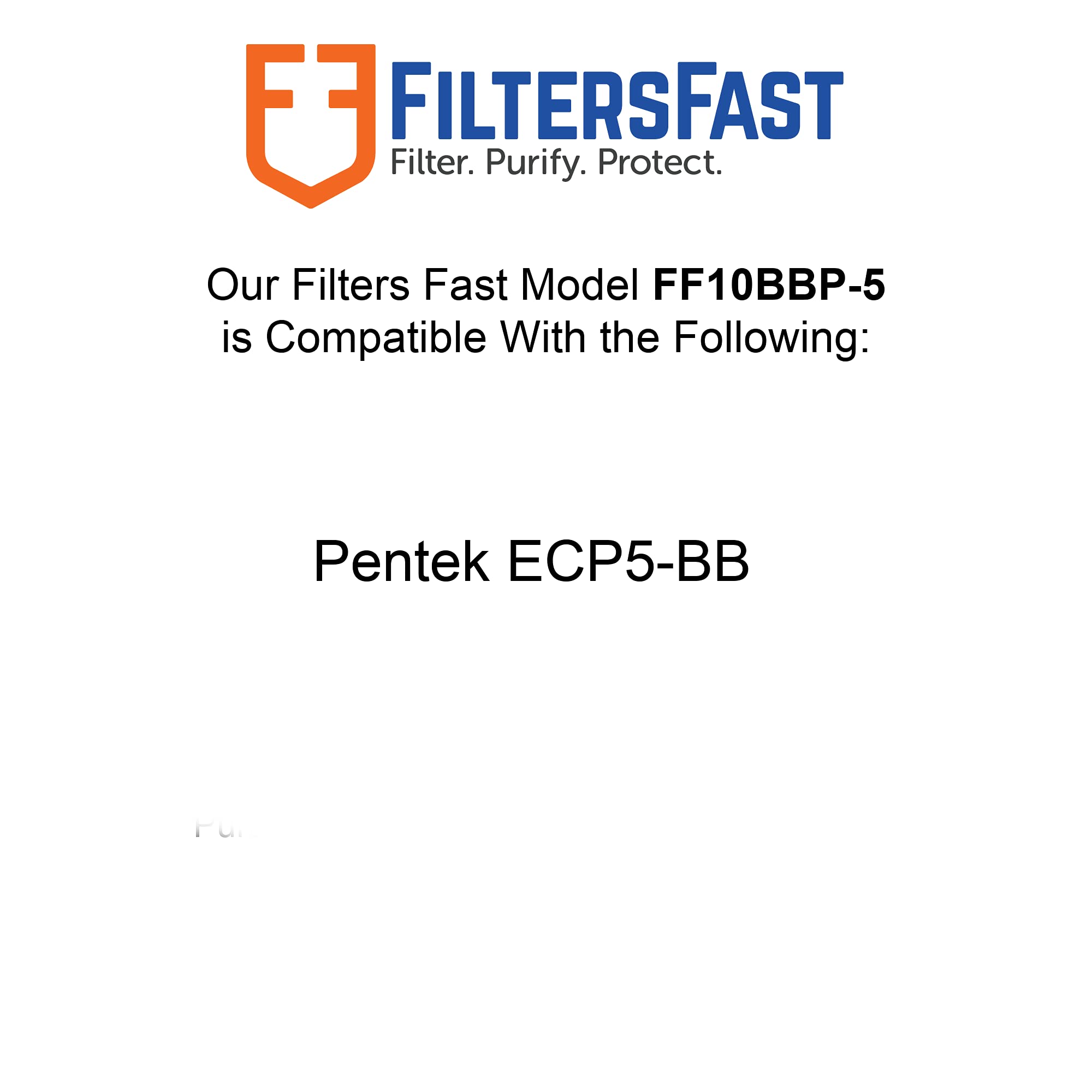 Filters Fast FF10BBP-5 Compatible Replacement for Pentek ECP5-BB Water Filter Cartridge, 10-Inch