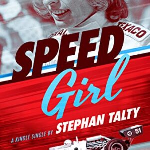 Speed Girl: Janet Guthrie and the Race That Changed Sports Forever [Kindle in Motion]