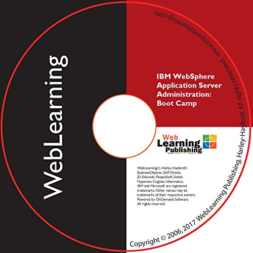 IBM WebSphere Application Server 9.x: Administration Boot Camp Self-Study Computer Based Training – CBT