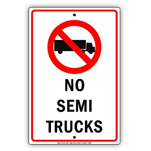 No Semi Trucks With Symbol Allowed Aluminum Metal Sign 12"x18"