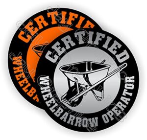 (pair) certified wheelbarrow operator funny hard hat stickers | motorcycle welding biker helmet decals | vinyl weatherproof labels chain saw arborist laborer foreman welder construction safety badass