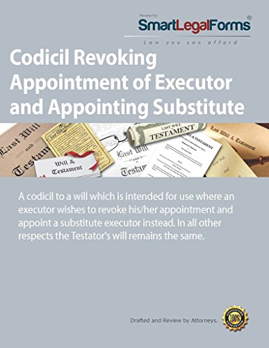 Codicil Revoking Appointment of Executor and Appointing Substitute [Instant Access]