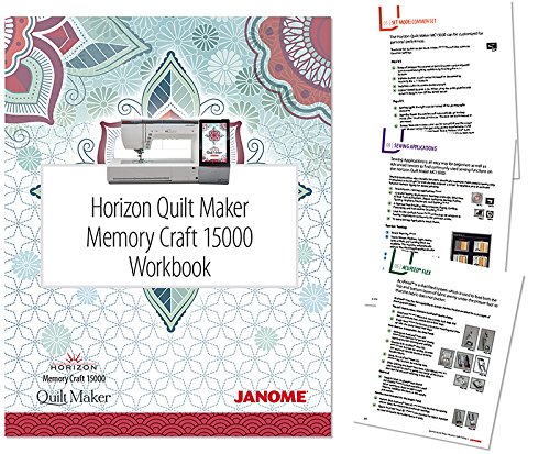 Janome Horizon Quilt Maker MC15000 Workbook --- Full Version