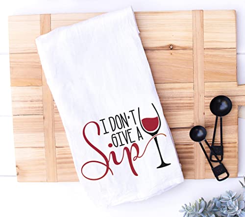 Handmade Funny Kitchen Towel - 100% Cotton Funny Hand Bar Towels for Red Wine Lovers - 28x28 Inch Perfect for Hostess Housewarming Christmas Mother’s Day Birthday Gift (I Don’t Give a Sip)