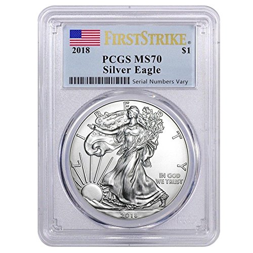 2018 Silver Eagle 2018 Silver Eagle $1 MS-70 PCGS First Strike $1 MS-70 PCGS MS