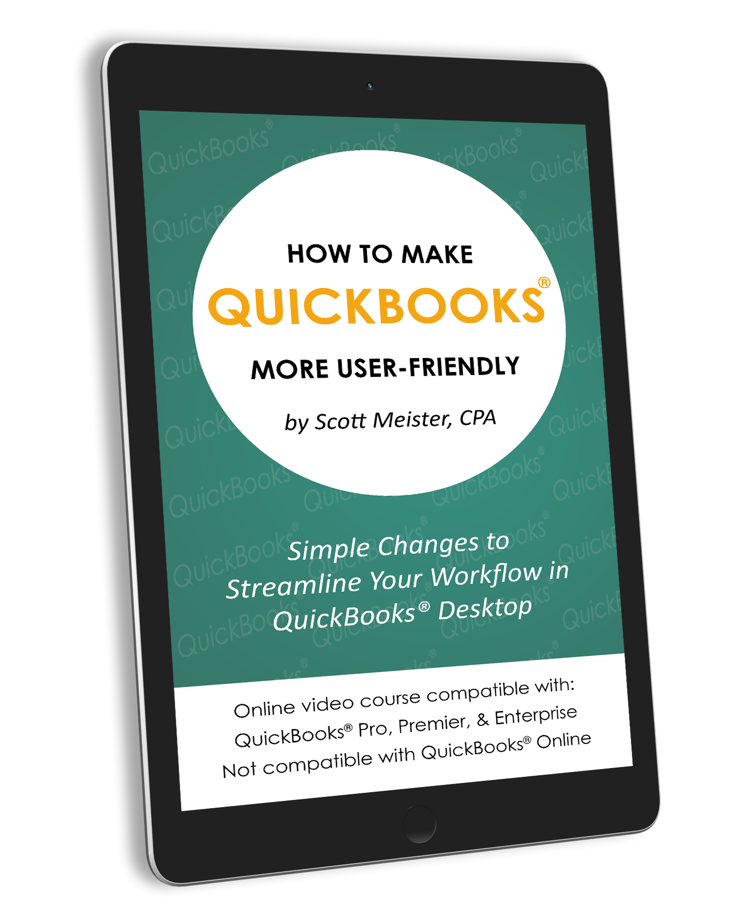 How to Make QuickBooks® More User-Friendly: Simple changes to streamline your workflow in QuickBooks® Desktop (Online Course) [Online Code]