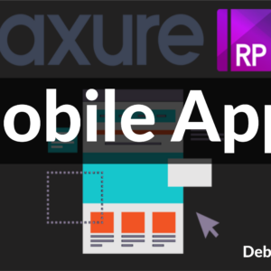 Mobile Apps - Interactive Prototyping With Axure RP 8 (Online Video Course) [Online Code]